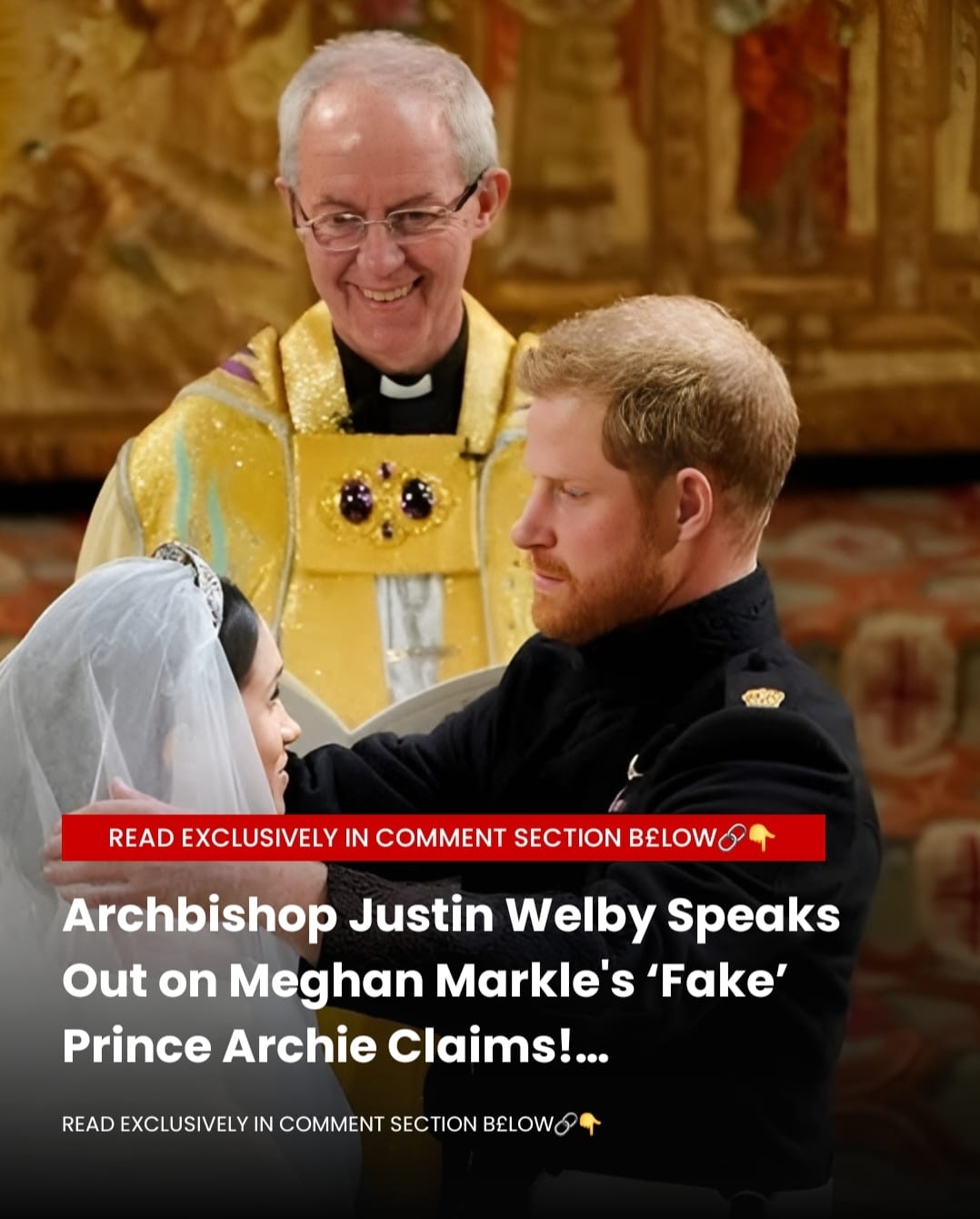 Archbishop Justin Welby Speaks Out on Meghan Markle's ‘Fake’ Prince Archie Claims! - Science Techy