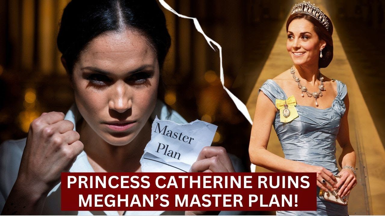 MEGHAN TREMBLES IN ANGER! Princess Catherine’s Move DESTROYS Meghan’s Master Plan Against Royals ...