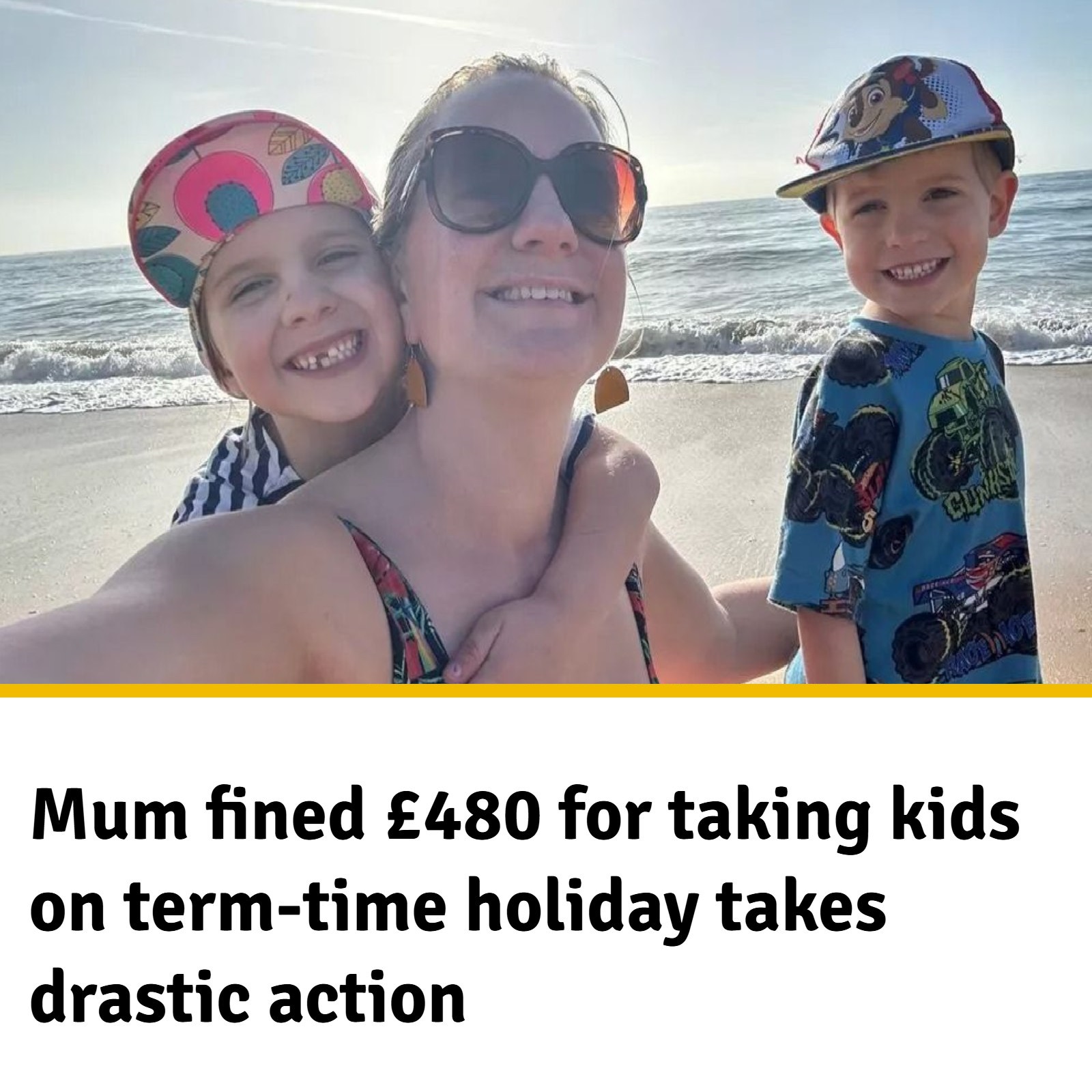 Mum fined £480 for taking kids on term-time holiday takes drastic action after she's left with ...