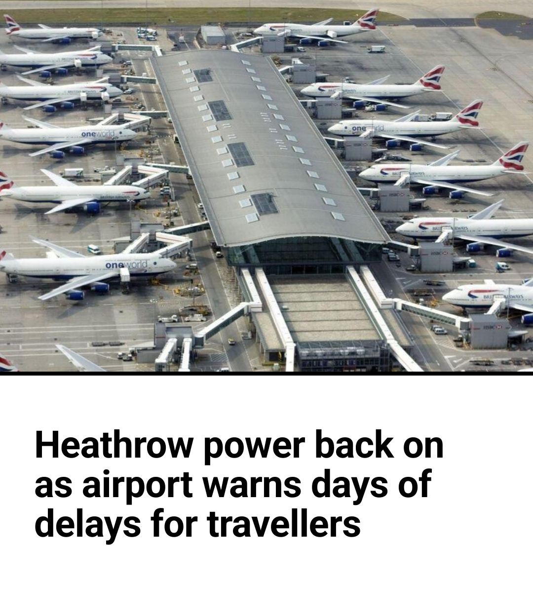 Heathrow Airport power back on as travellers warned days of delays ...
