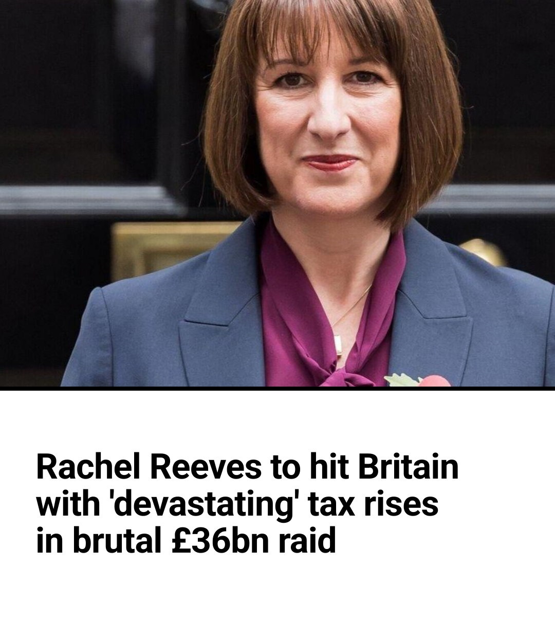 Rachel Reeves to hit Britain with 'devastating' tax rises in brutal £ ...