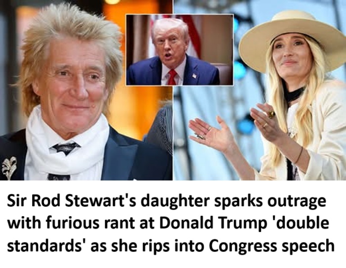 Sir Rod Stewart's daughter sparks outrage with furious rant at Donald ...