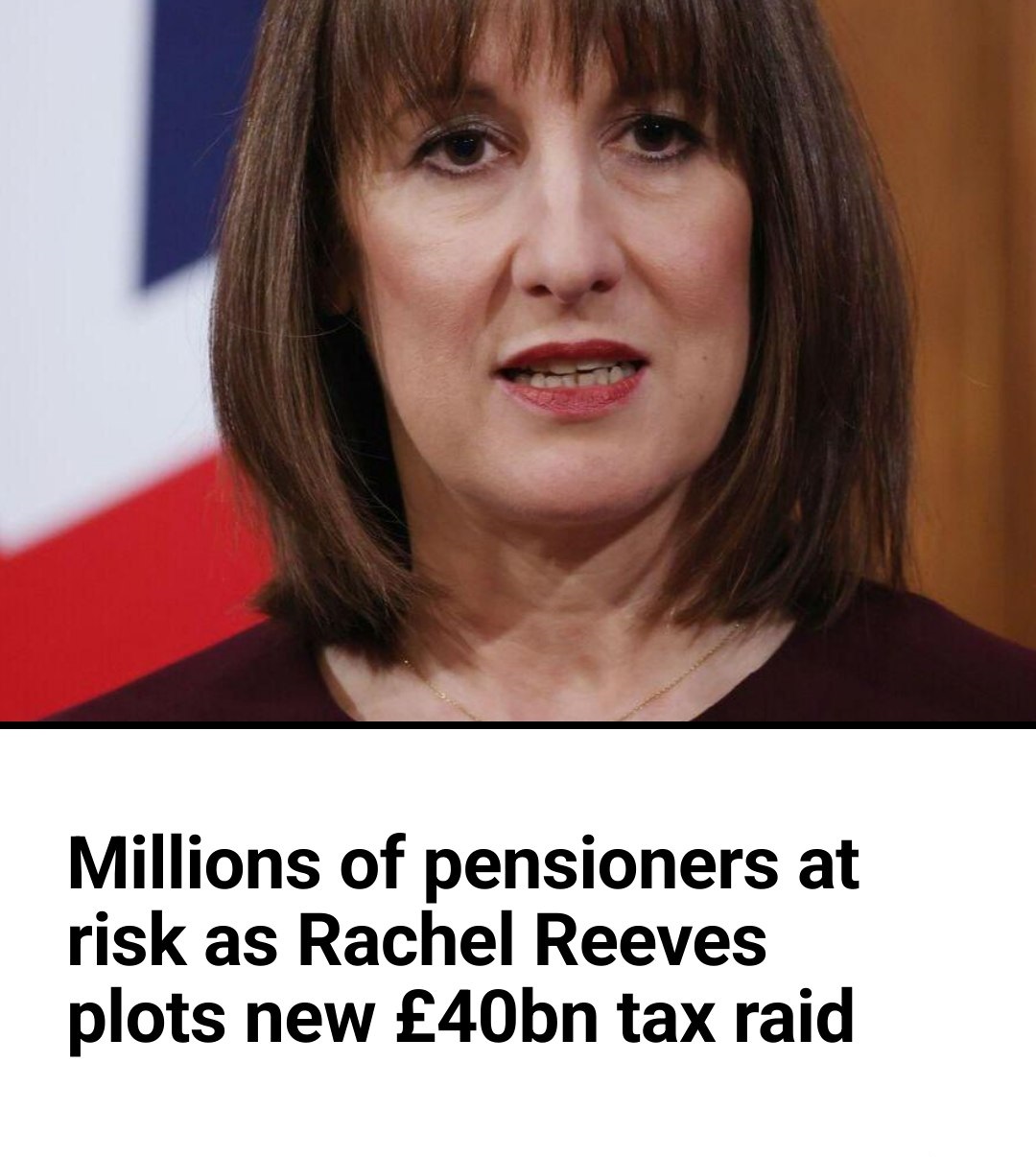 Millions of pensioners at risk as Rachel Reeves plots new £40bn tax ...