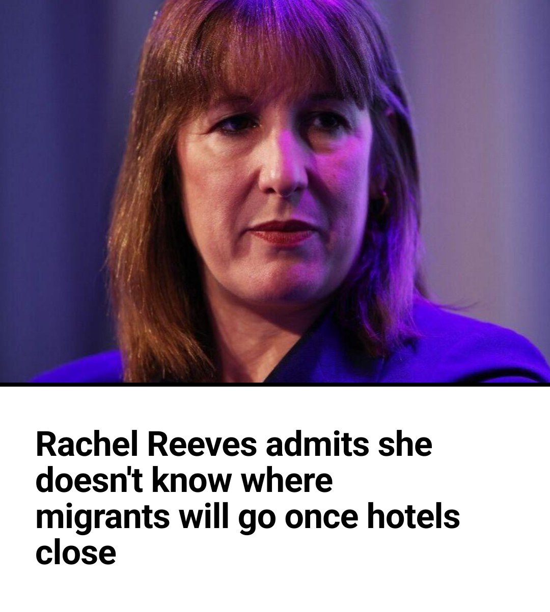 Clueless Rachel Reeves admits she doesn't know where migrants will go ...